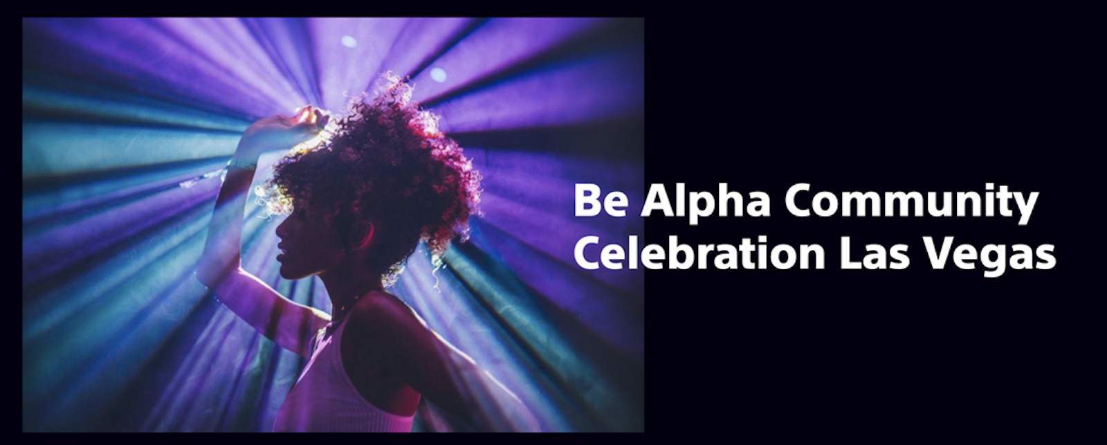 Be Alpha Community Event During CES - Sony Mirrorless Pro